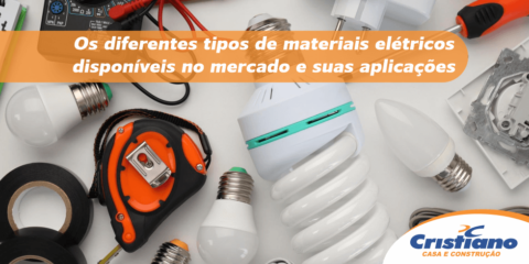 Materiais Elétricos Para Obra: Veja os Diferentes Tipos e Suas Aplicações
